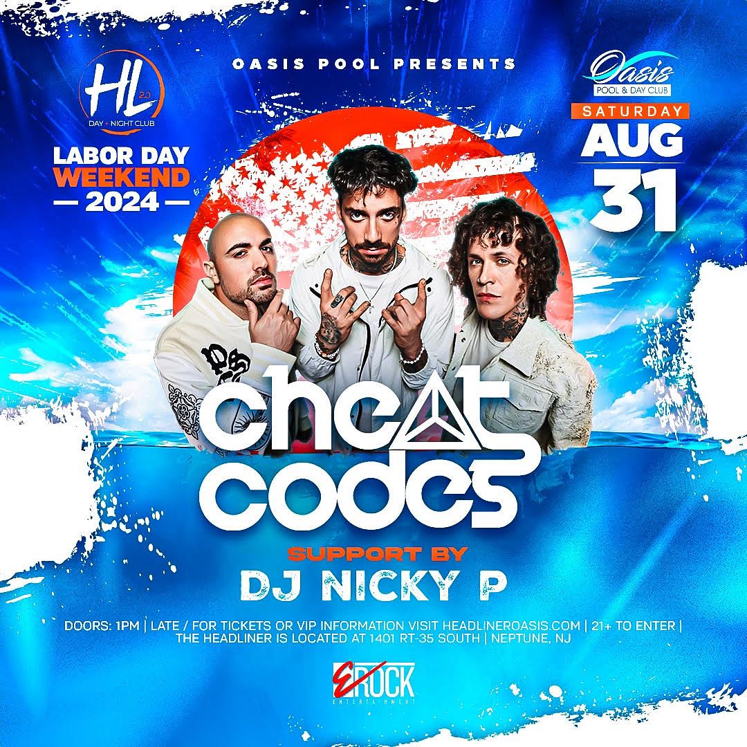 Oasis Pool and Day Club: Cheat Codes Tickets at Headliner Oasis in Neptune City by The Headliner ...