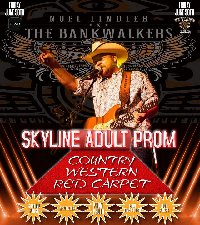 SKYLINE ADULT PROM WITH NOEL LINDLER Tickets at Skyline Club in West ...