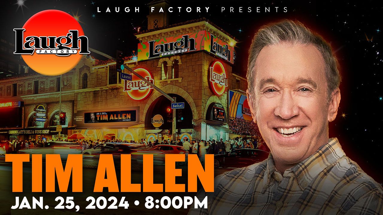 Tim Allen Live! Tickets at Laugh Factory Hollywood in Los Angeles by Laugh Factory Hollywood | Tixr
