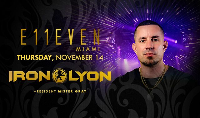 IRON LYON Tickets at E11EVEN Miami in Miami by 11 Miami | Tixr