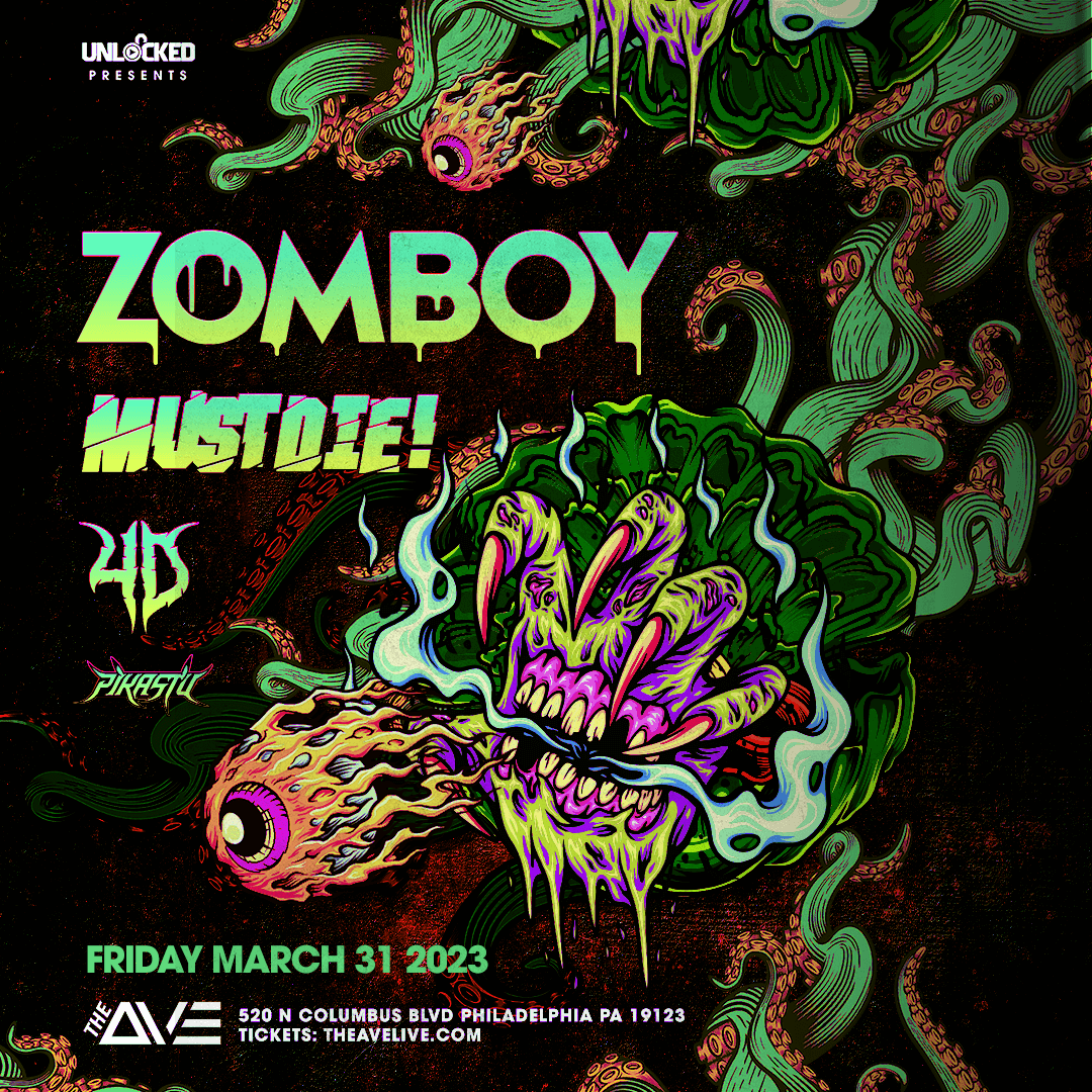 Zomboy + Must Die Tickets at The Ave Live in Philadelphia by Unlocked ...