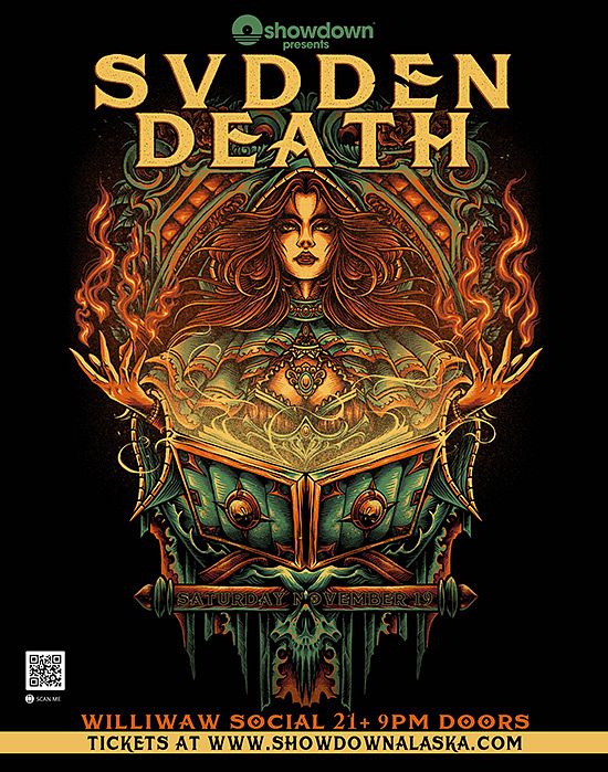 SVDDEN DEATH Tickets at Williwaw in Anchorage by Showdown Alaska | Tixr