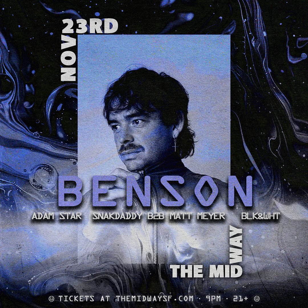 BENSON Tickets at The Midway in San Francisco by The Midway SF | Tixr