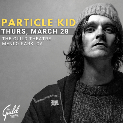 Particle Kid Tickets at The Guild Theatre in Menlo Park by The Guild ...