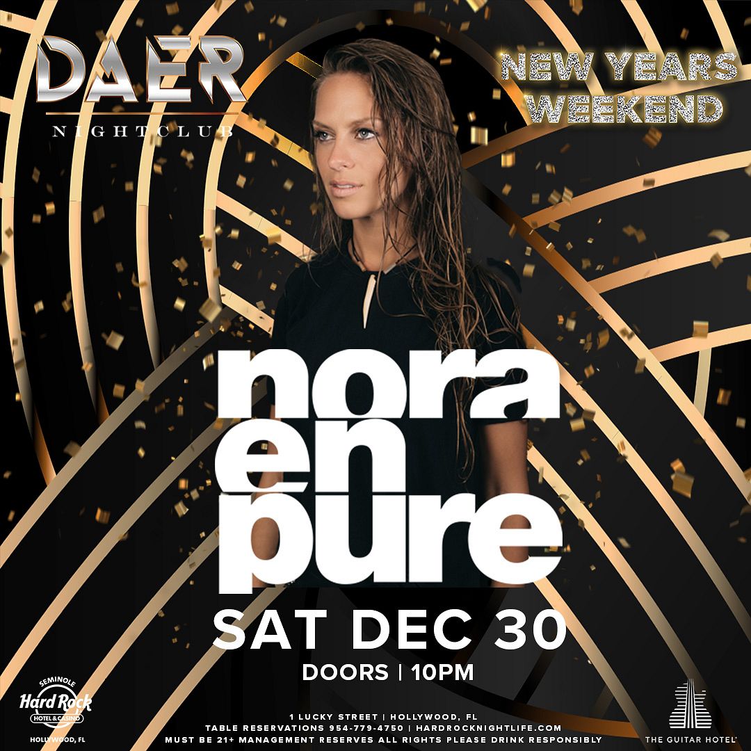 Nora En Pure | DAER Nightclub - Hard Rock Holly Tickets at DAER ...