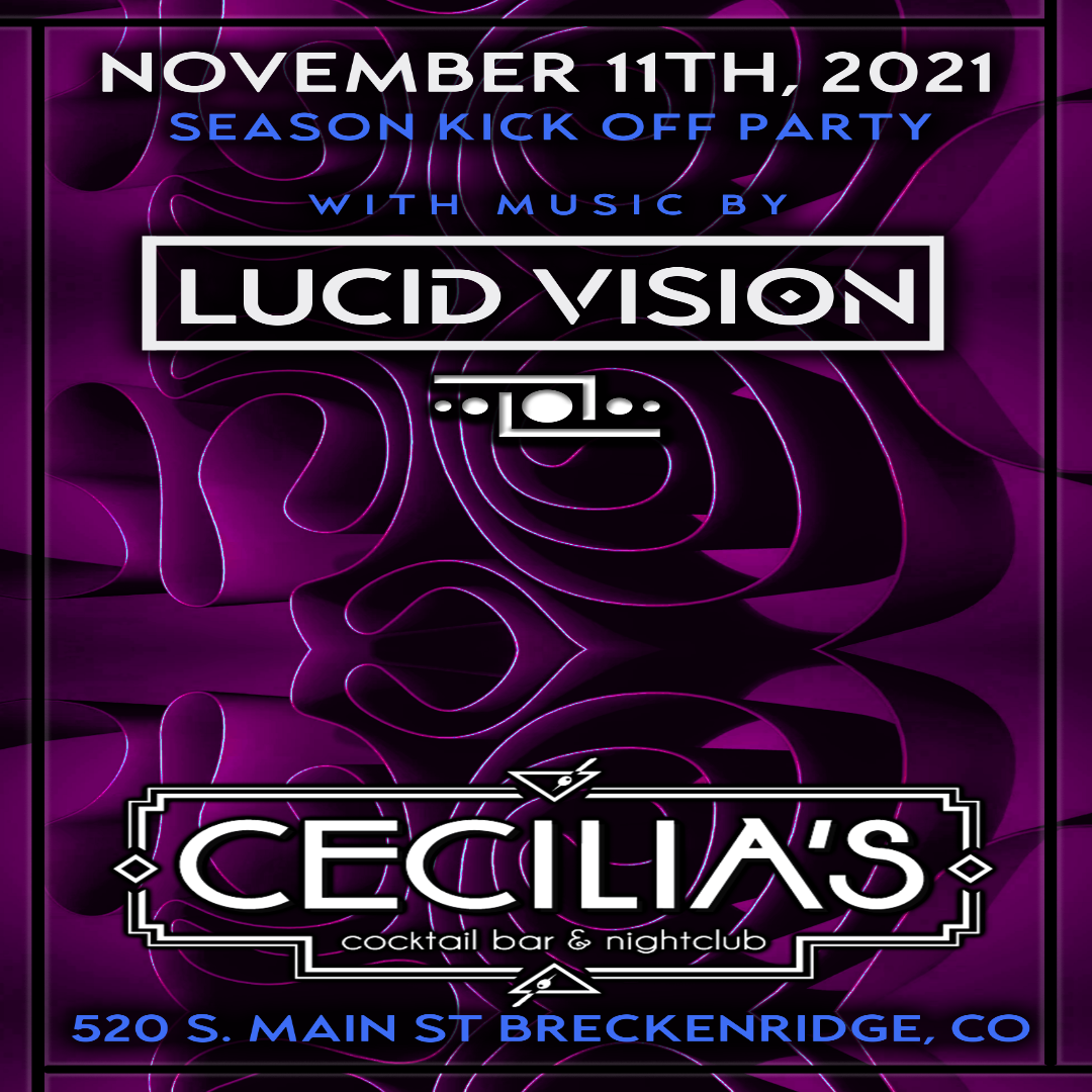 Lucid Vision - Breck Season Kickoff Party Tickets at Cecilia's ...