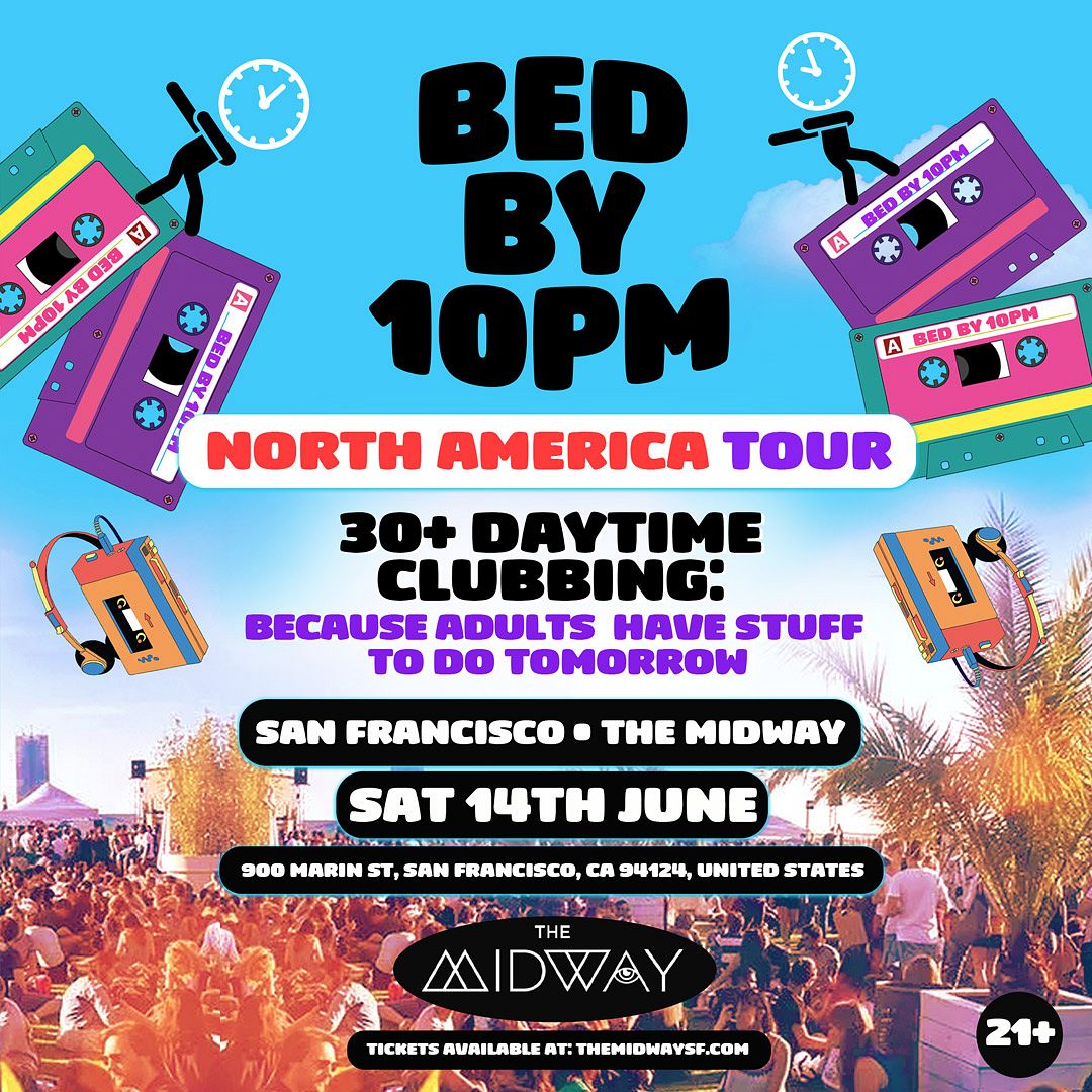 Bed By 10PM North America Tour Tickets at The Midway in San Francisco ...