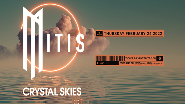 MITIS + CRYSTAL SKIES Tickets at 45 East in Portland by 45 East | Tixr