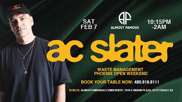 AC Slater Tickets at Almost Famous in Scottsdale by .Relentless Beats ...