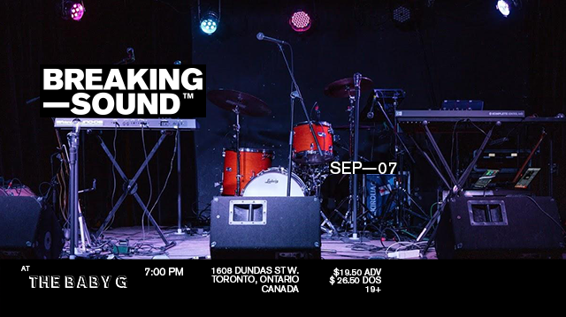 Breaking Sound Canada at The Baby G 09/07 Tickets at The Baby G in ...