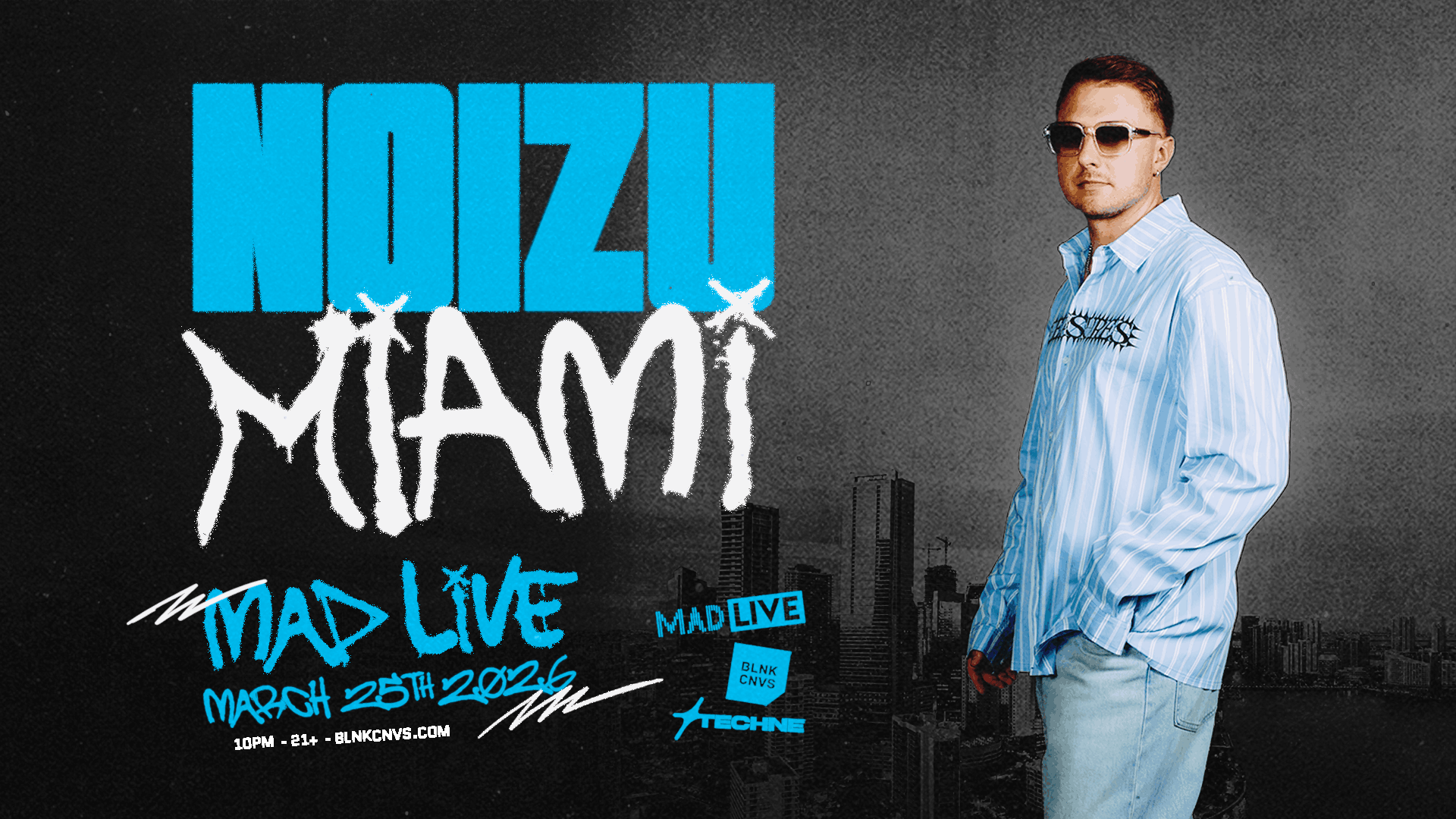 NOIZU MIAMI Tickets at MAD LIVE in Miami by BLNK CNVS | Tixr