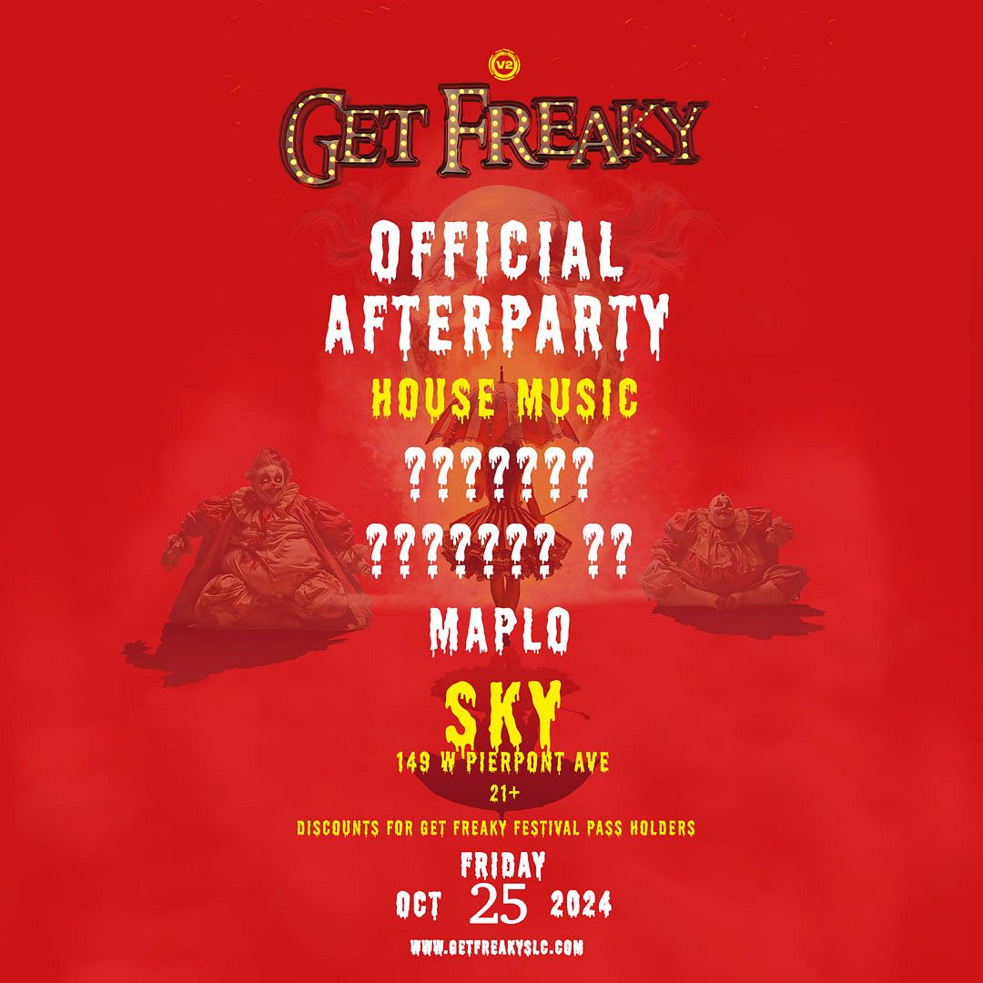 GET FREAKY OFFICIAL AFTERPARTY at SKY Tickets at Sky SLC in Salt Lake City by SKY SLC | Tixr