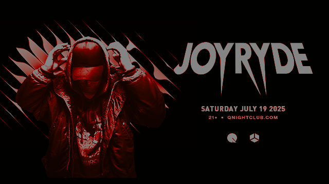 JOYRYDE Tickets at Q Nightclub in Seattle by Q Nightclub | Tixr