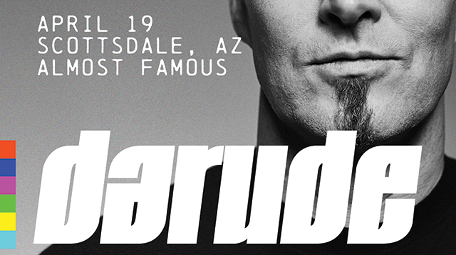 Darude Tickets at Almost Famous in Scottsdale by .Relentless Beats | Tixr
