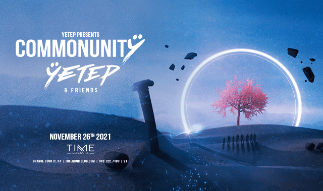 Yetep & Friends at TIME Nightclub OC Tickets at TIME Nightclub in Costa ...