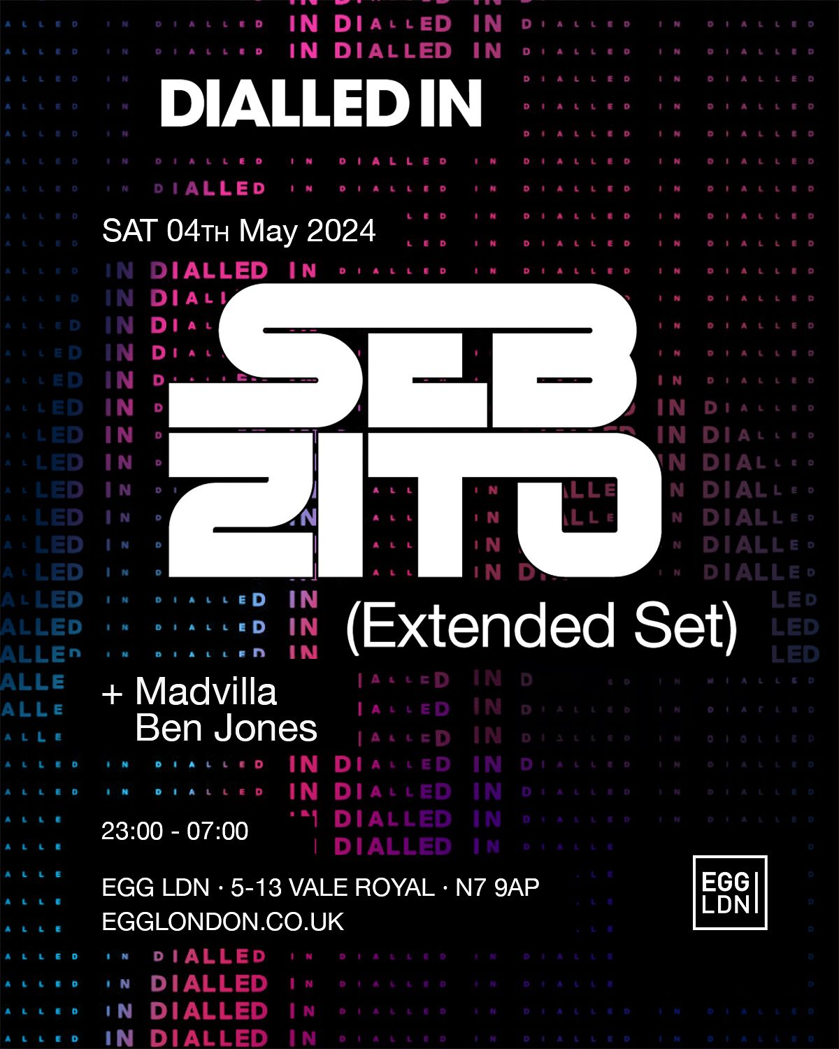 Egg LDN Pres: 'Dialled In' Seb Zito (Extended Set) Tickets at Egg ...