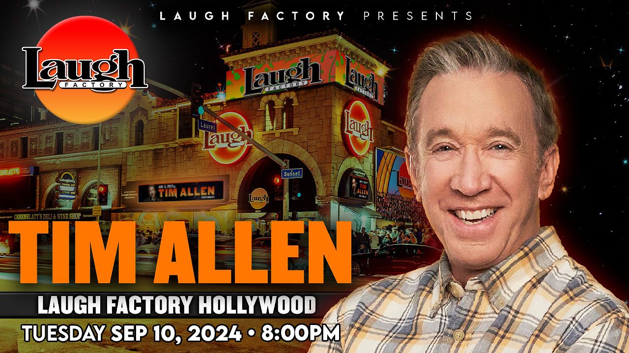 Tim Allen Live! Tickets at Laugh Factory Hollywood in Los Angeles by ...