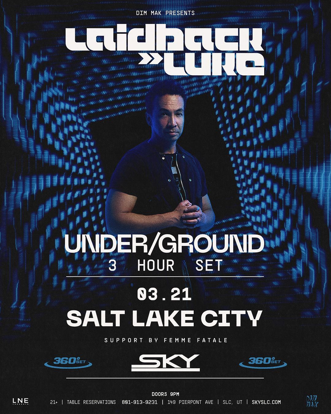 LAIDBACK LUKE: UNDER/GROUND (3 HOUR - 360º SET) at SKY Tickets at Sky ...