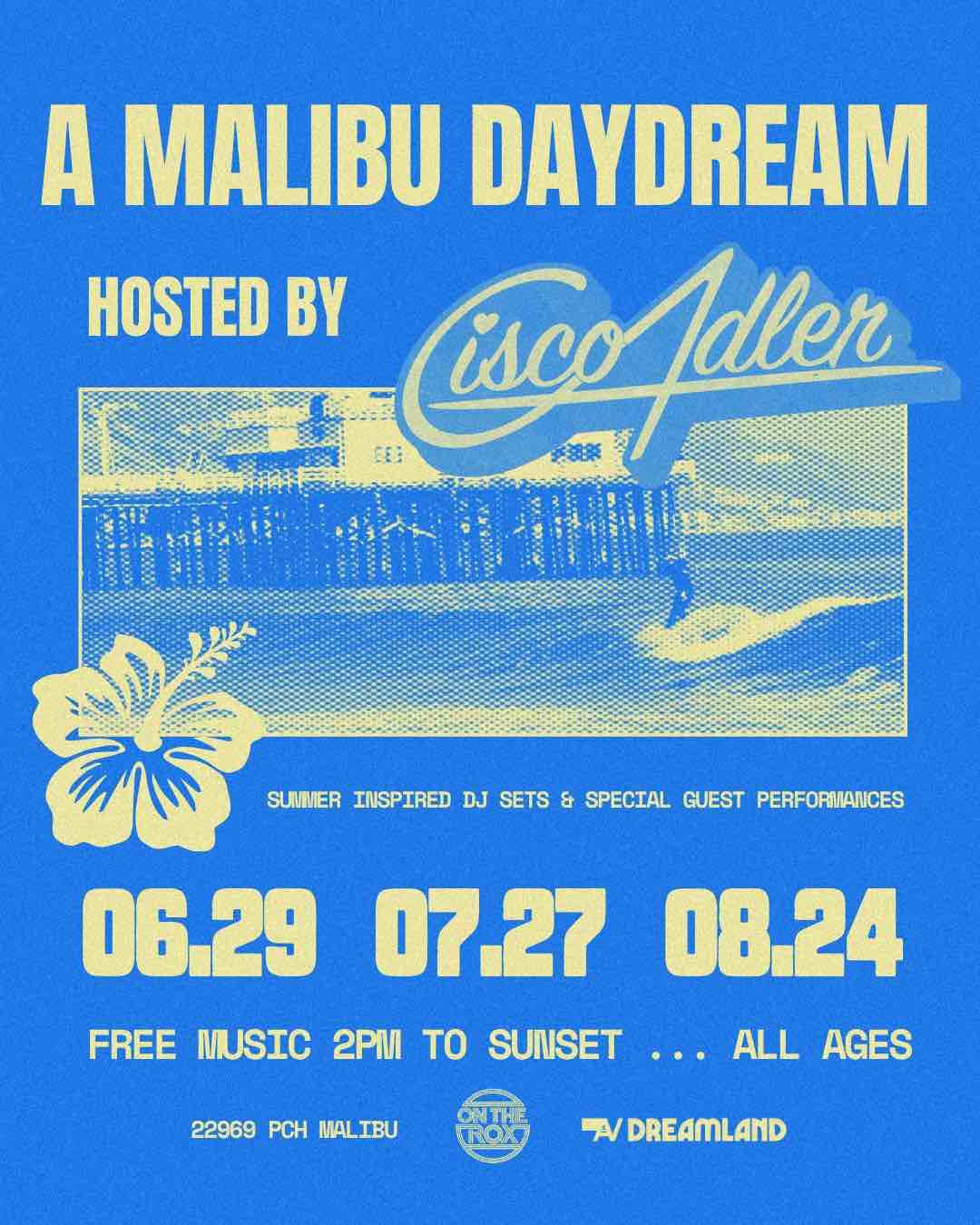 A Malibu Daydream presented by Cisco Adler Tickets at Aviator Nation ...