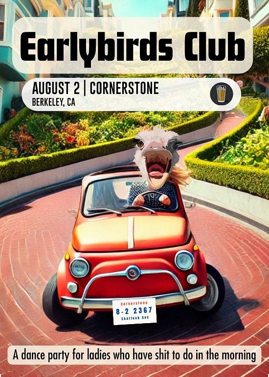 Earlybirds Club Tickets at Cornerstone in Berkeley by Cornerstone ...