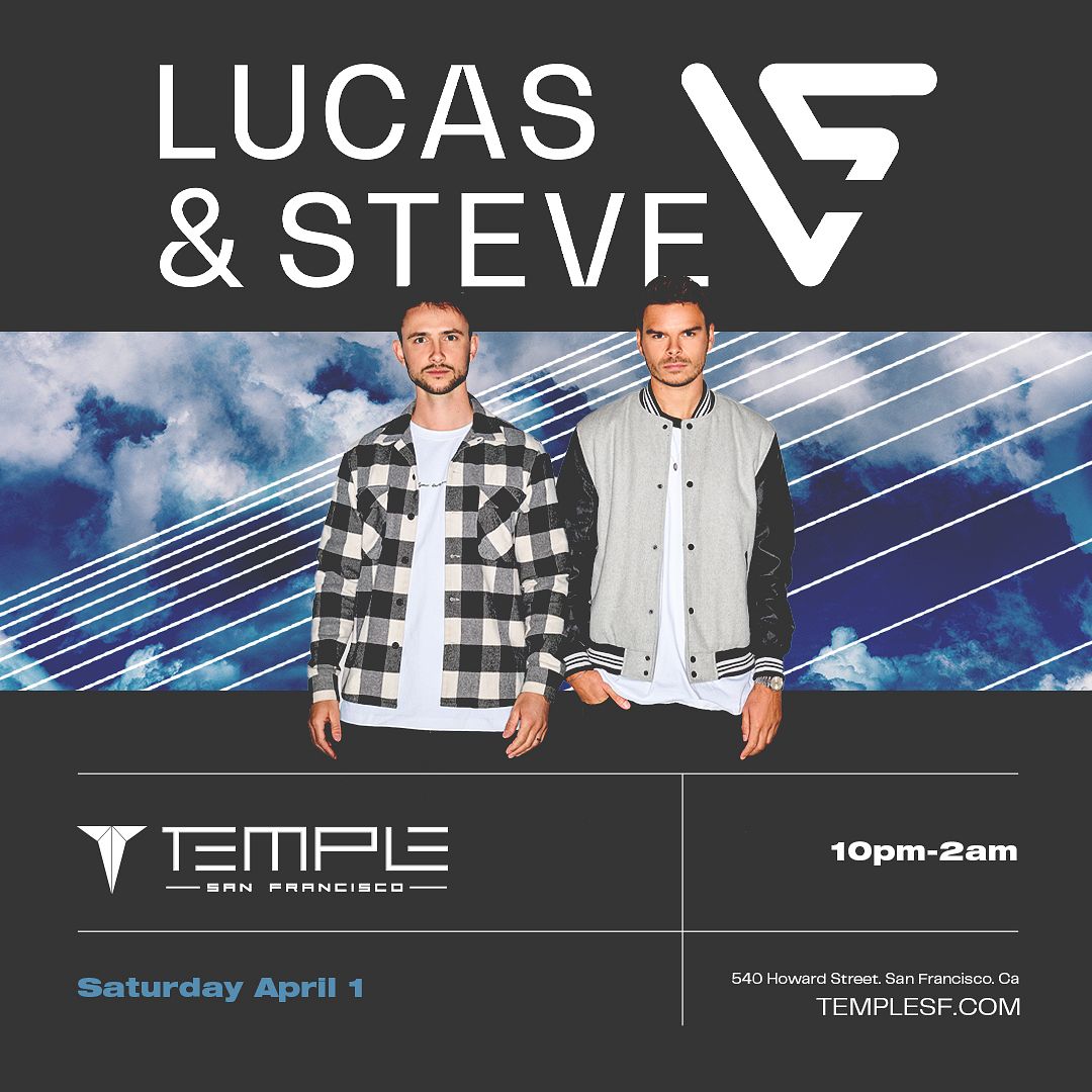 Lucas & Steve Tickets at Temple San Francisco in SF by Temple Nightclub ...