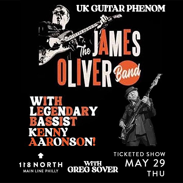 The James Oliver Band ft. Kenny Aaronson Tickets at 118 North in Wayne ...