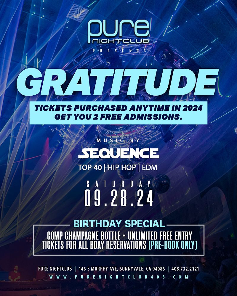 Gratitude Tickets at Pure Nightclub in Sunnyvale by Pure Nightclub | Tixr
