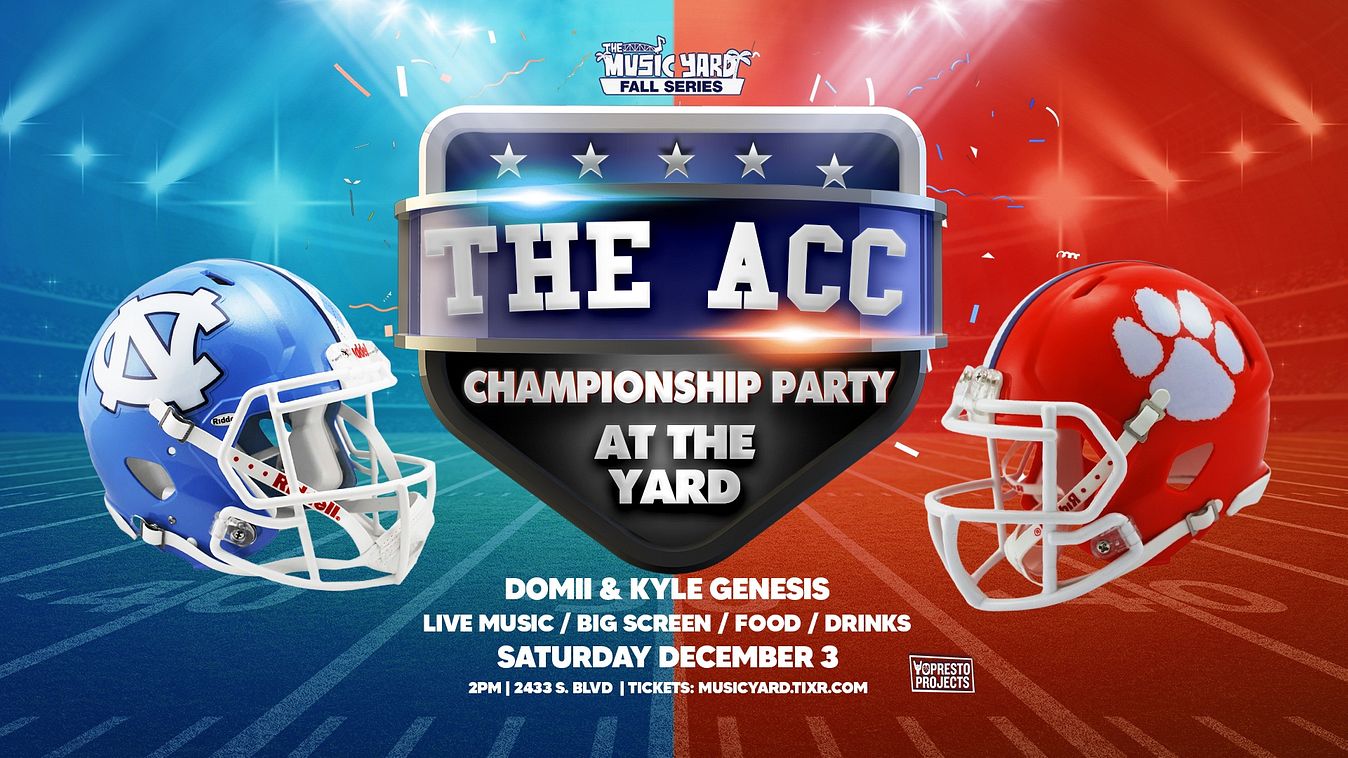ACC Championship Party @ The Music Yard Tickets at Music Yard in ...
