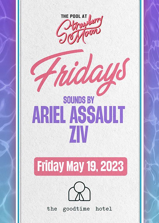 Ariel Assault & ZIV Tickets at Strawberry Moon in Miami Beach by ...