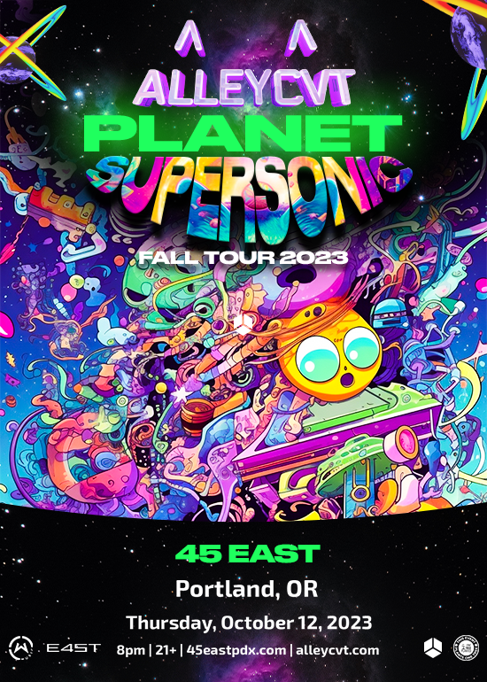 ALLEYCVT - Planet Supersonic Fall Tour 2023 Tickets at 45 East in ...