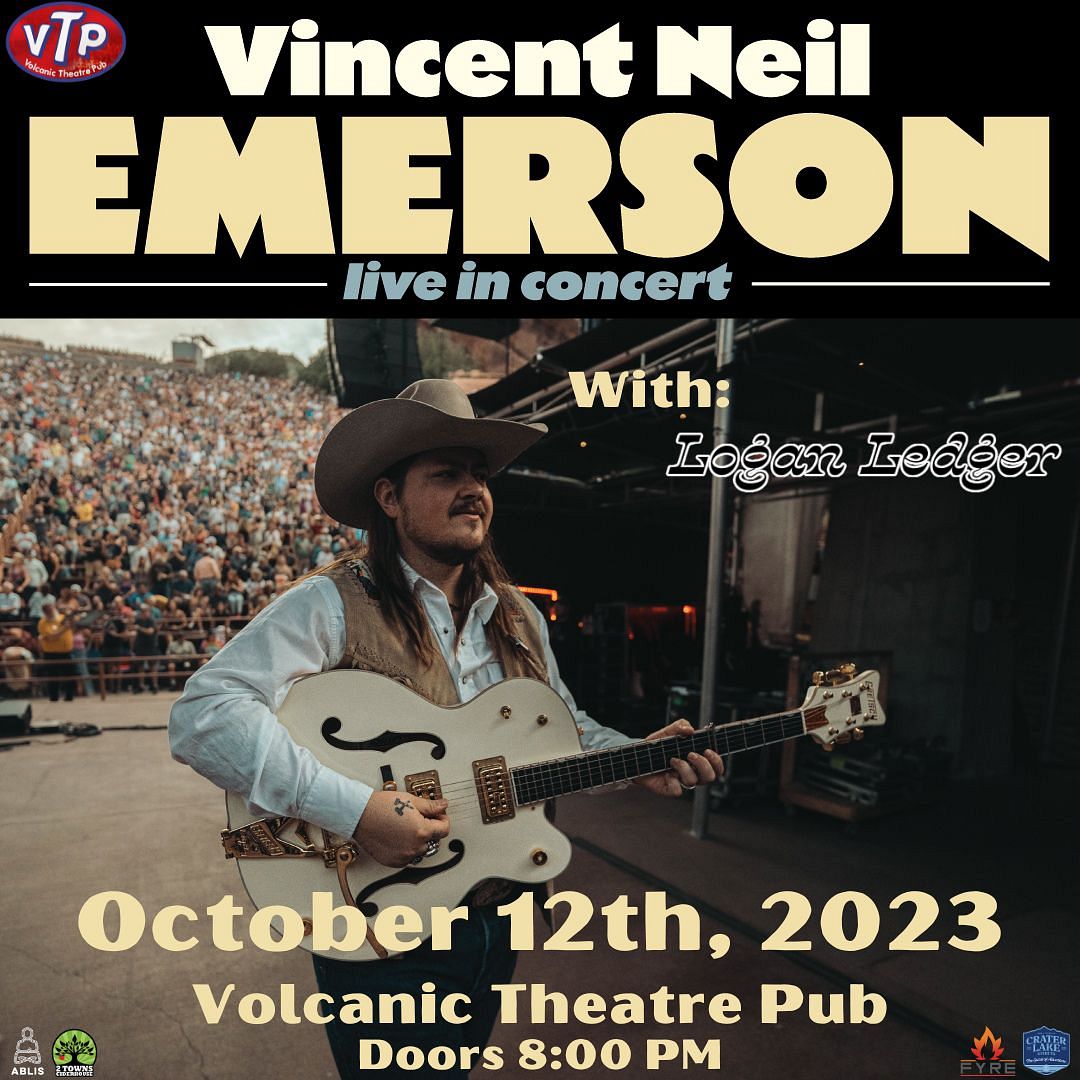 Vincent Neil Emerson w/ Logan Ledger Tickets at Volcanic Theater Pub in ...