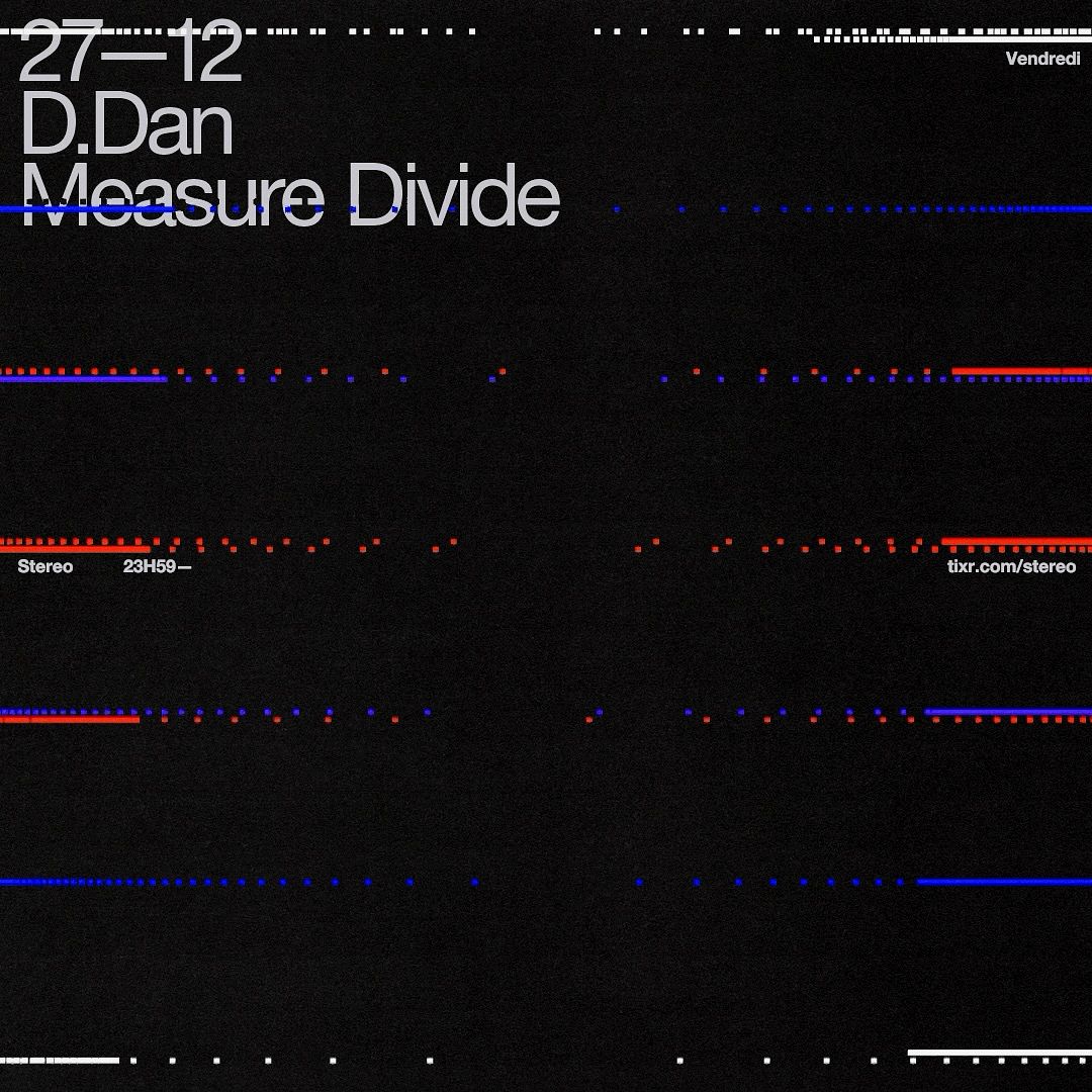 D.DAN | MEASURE DIVIDE Tickets at Stereo in Montréal by Stereo | Tixr