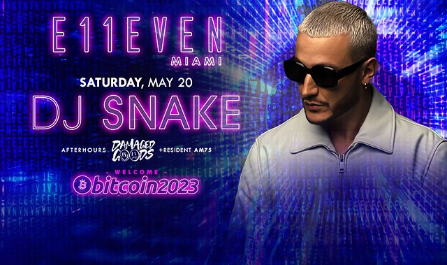 DJ SNAKE Tickets at E11EVEN Miami in Miami by 11 Miami | Tixr
