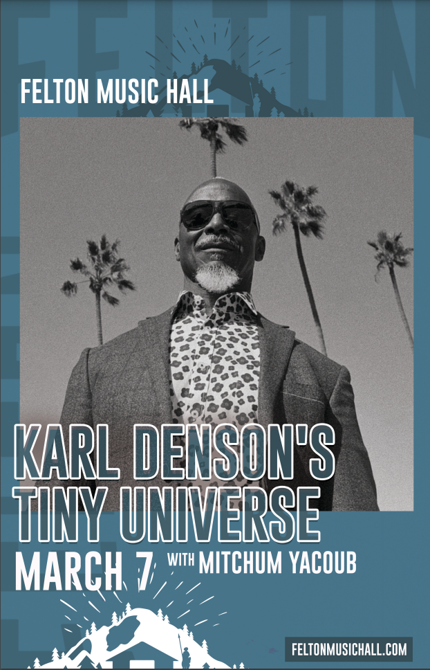 Karl Denson's Tiny Universe Tickets at Felton Music Hall in Felton by Felton Music Hall | Tixr