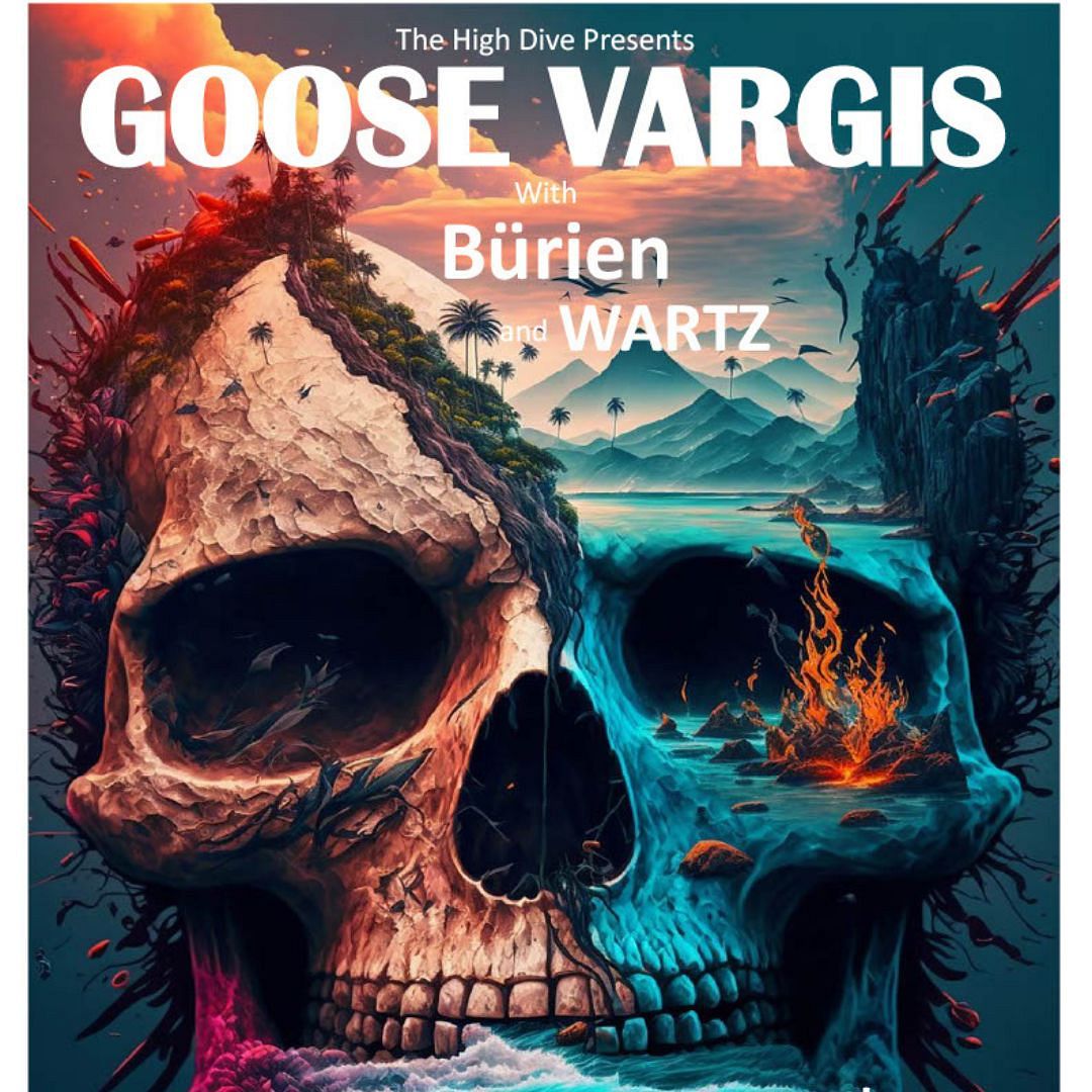 Goose Vargis w/ Bürien, Wartz Tickets at High Dive in Seattle by High ...