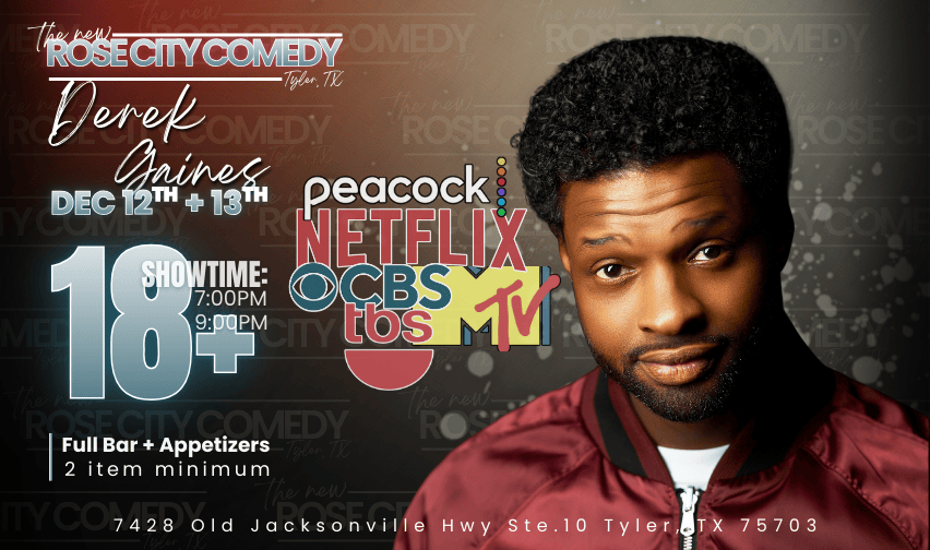 DEREK GAINES Tickets at Rose City Comedy in Tyler by Rose City Comedy ...