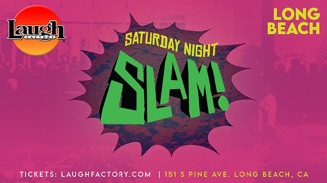 Saturday Night Slam Tickets at Laugh Factory Long Beach in Long Beach ...