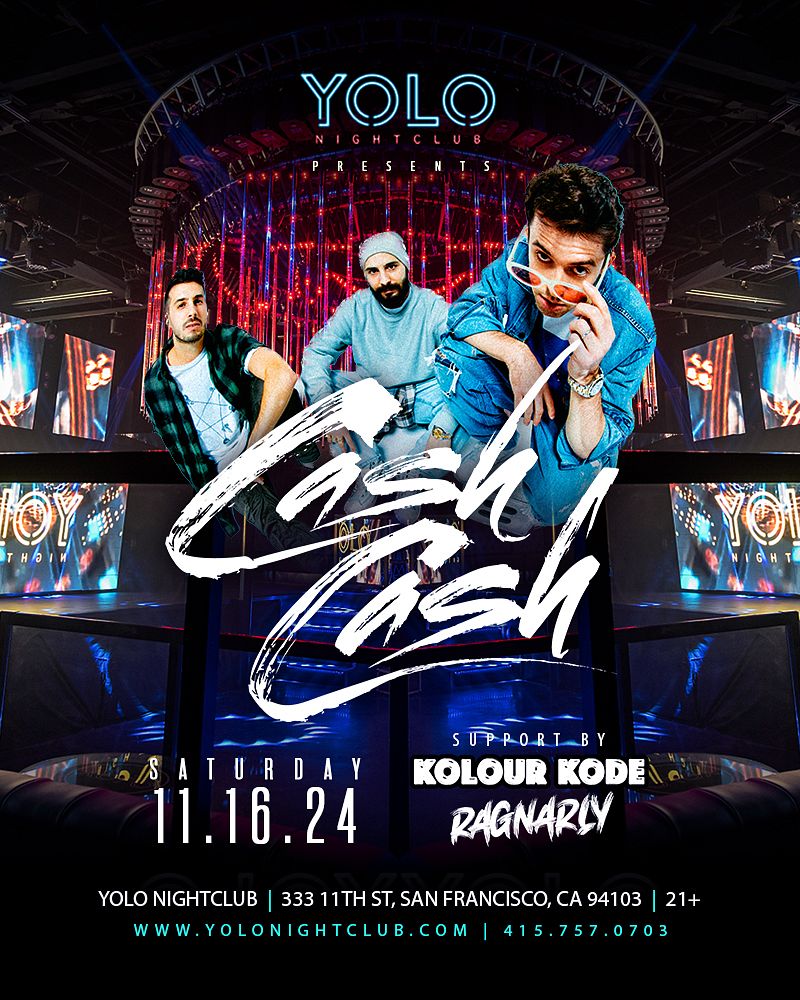 Cash Cash Tickets at YOLO Nightclub in SF by YOLO Nightclub | Tixr
