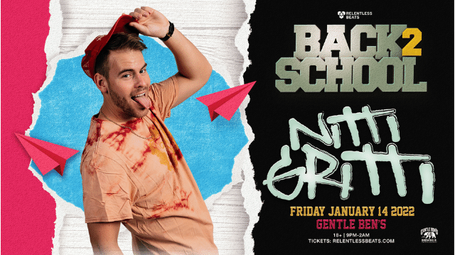 Nitti Gritti Tickets at Gentle Ben's in Tucson by .Relentless Beats | Tixr