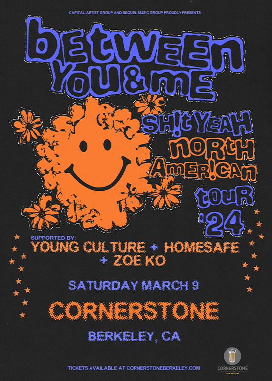Between You And Me Tickets At Cornerstone In Berkeley By Cornerstone Berkeley Tixr