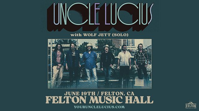 Uncle Lucius Tickets at Felton Music Hall in Felton by Felton Music ...