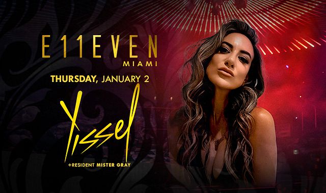 YISSEL Tickets at E11EVEN Miami in Miami by 11 Miami | Tixr