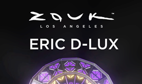 Zouk Los Angeles Friday w Eric D-Lux Tickets at Zouk LA in Los Angeles by Zouk - LA | Tixr