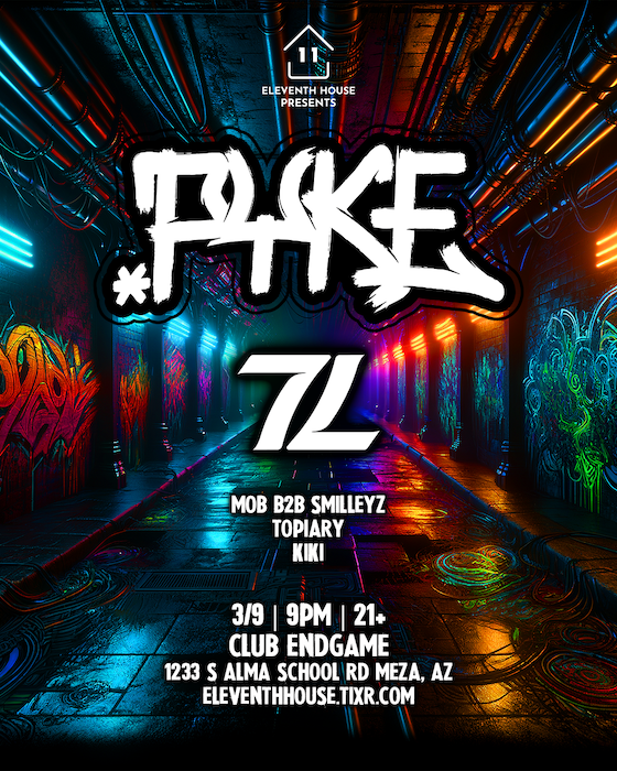 PYKE w/ 7L Tickets at Endgame in Mesa by Eleventh House | Tixr