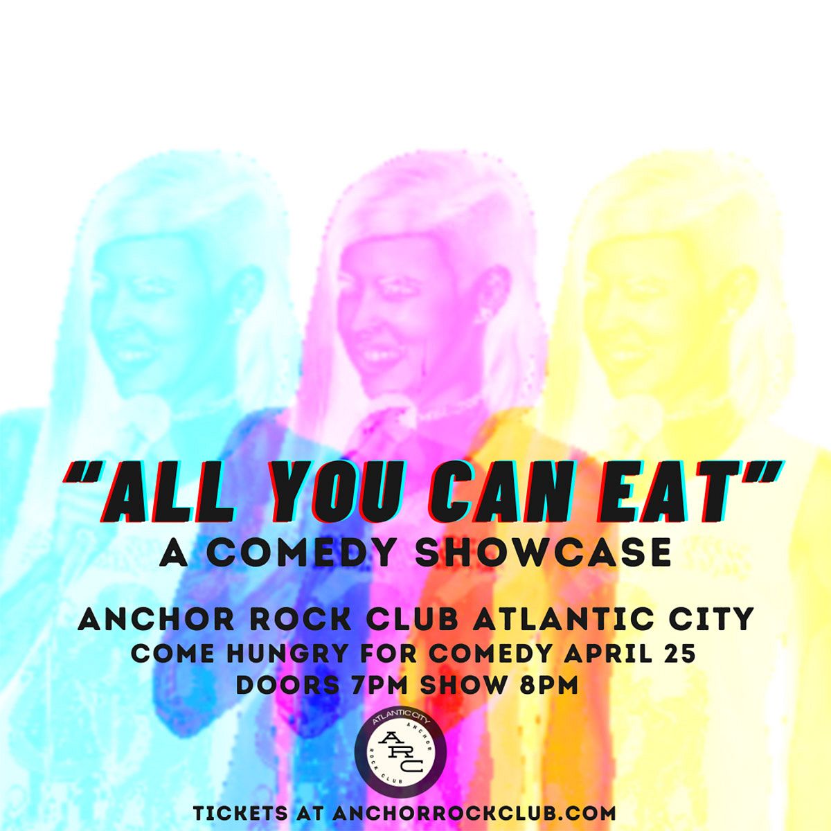 ALL YOU CAN EAT - A Comedy Showcase Tickets at Anchor Rock Club in ...