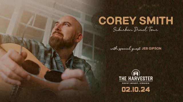 Corey Smith w/Jeb Gipson Tickets at The Harvester Performance Center in ...