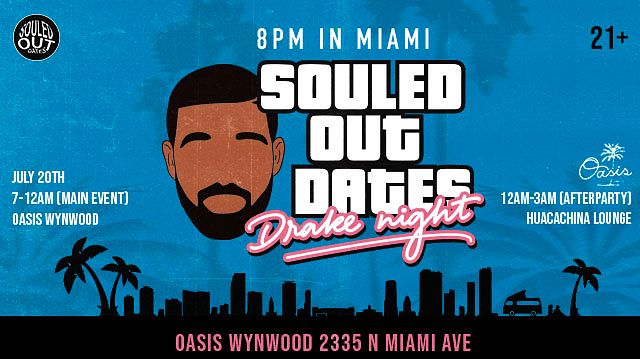 SOULED OUT DATES: DRAKE NIGHT Tickets at Oasis Wynwood in Miami by ...