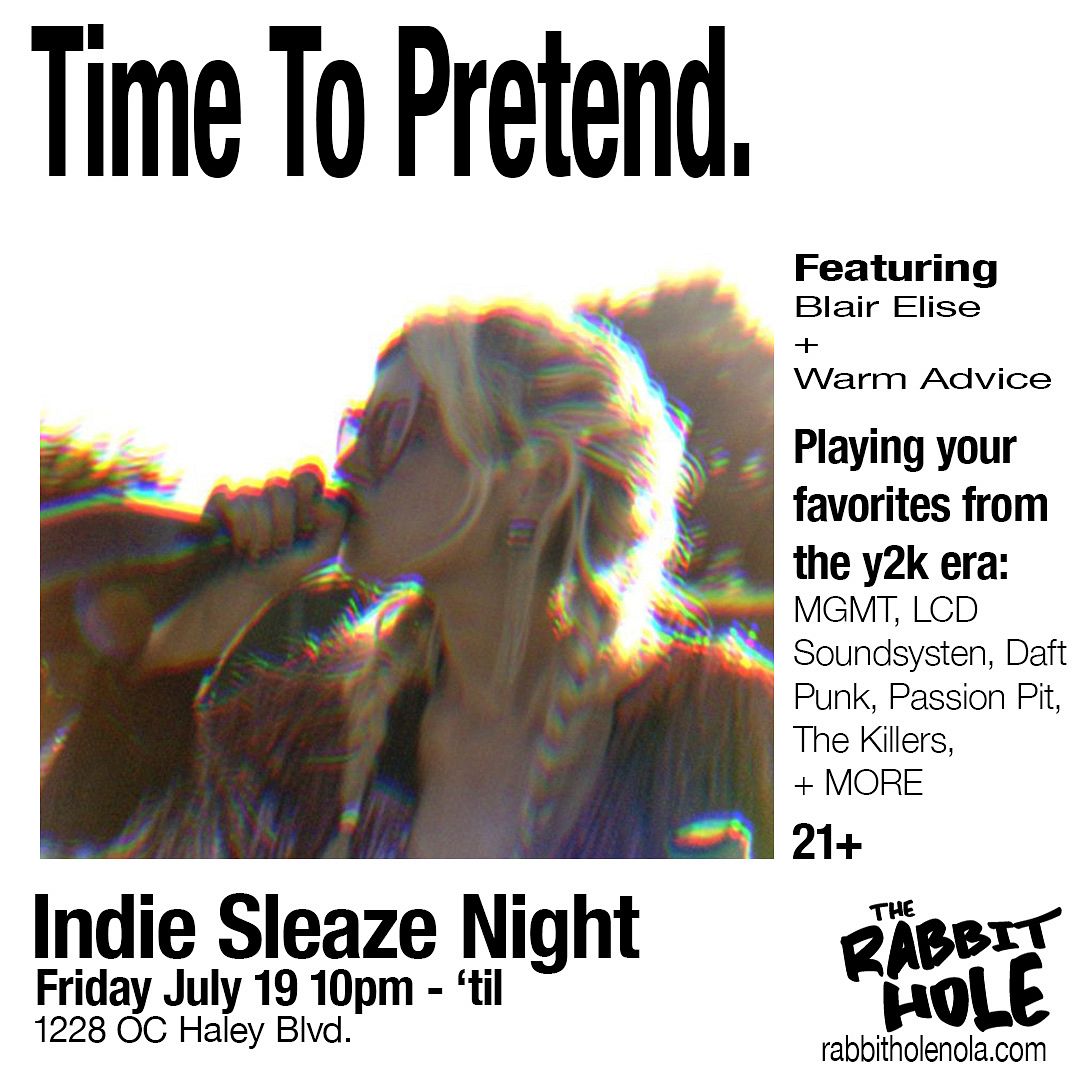 Time to Pretend: Indie Sleaze Night Tickets at The Rabbit Hole in New ...