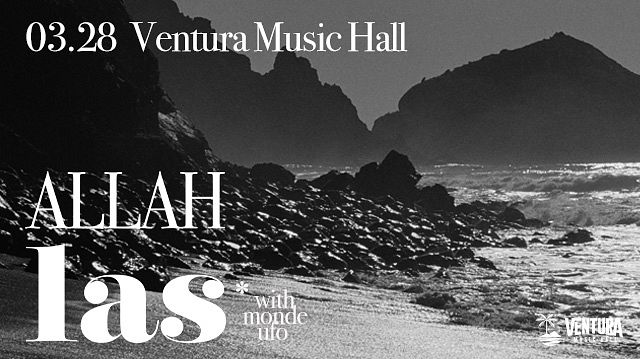 Allah-Las Tickets at Ventura Music Hall Reserved in Ventura by Ventura ...