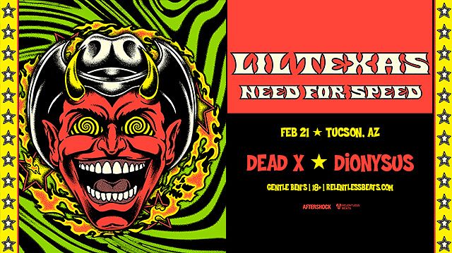 Lil Texas Tickets at Gentle Ben's in Tucson by .Relentless Beats | Tixr